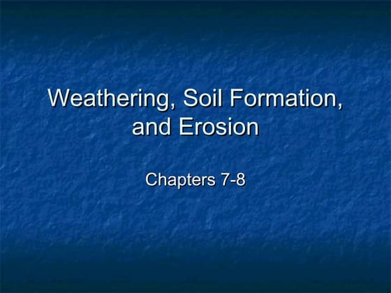 Weathering and soil formation | PPT