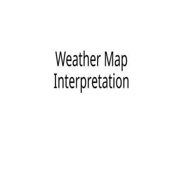 Weather Map Interpretation f3rbygvbnr 3rb2uyr2iur | PPTX