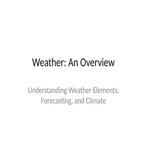 Weather_Presentation Weather refers to the atmospheric conditions | PPT