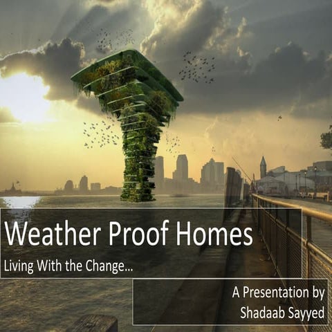 Weather proof homes paper presentation | PDF