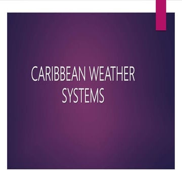 Caribbean Weather systems | PPTX | Geography | Science