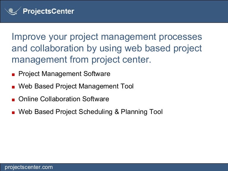 Web Based Project Management Software By Projectscenter