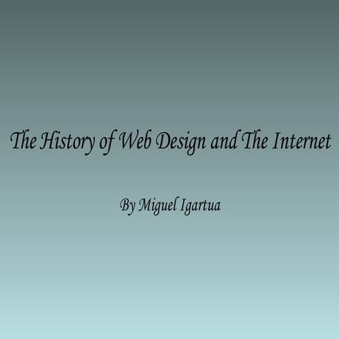 Web Designs History | PPT | Internet | Computing