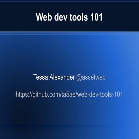 Web dev tools 101 | PPT