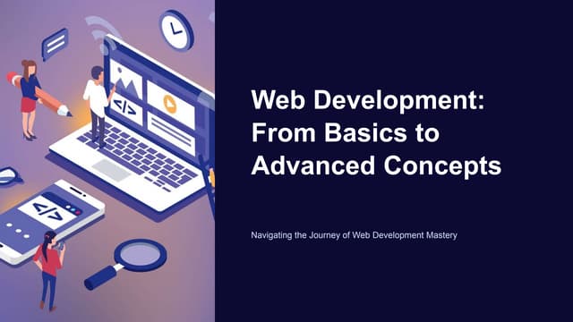 Web-Development-From-Basics-to-Advanced-Concepts.pptx Web-Development-From-Basics-to-Advanced-Concepts.pptx