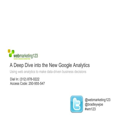 A Deep Dive into the New Google Analytics | PPT