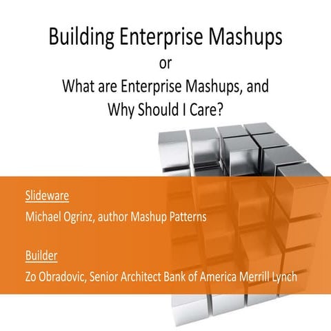 Building Enterprise Mashups - Web 2.0 conference | PPTX | Computer ...
