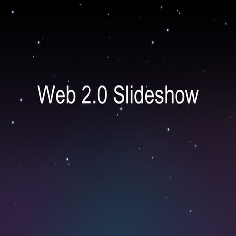 Web 2 0_slideshow(1) | PPT