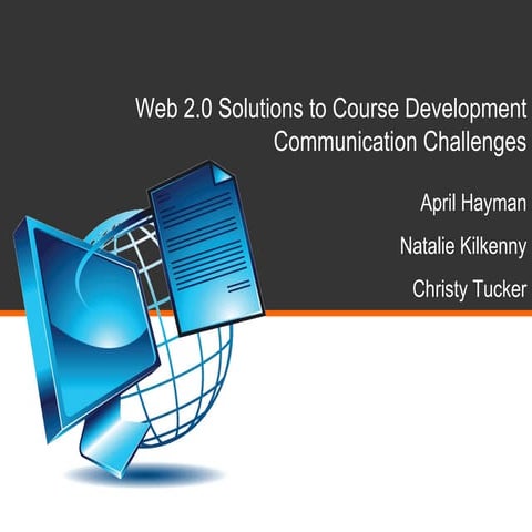 Web 2 0 Solutions To Course Communication Challenges | PPT