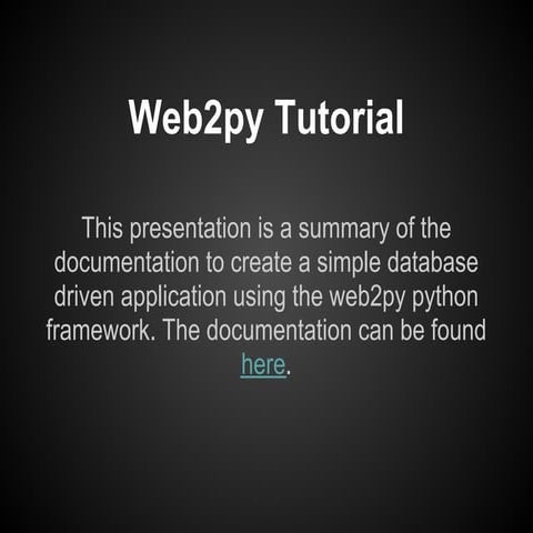 Web2py Tutorial To Create Db Driven Application Ppt
