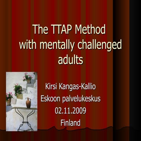 The TTAP Method with mentally challenged adults | PPT