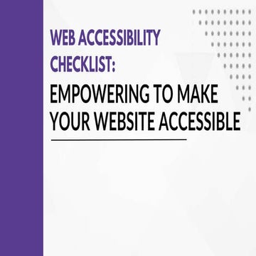 Web Accessibility Checklist: Empowering to Make Your Website Accessible | PPT
