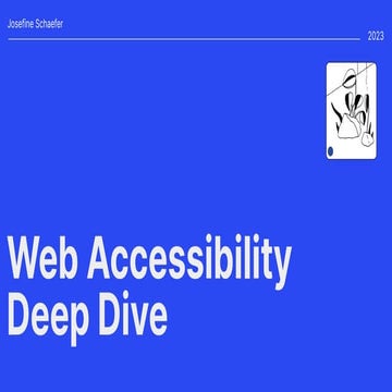 Web Accessibility Deep Dive - Presentation Slides | PDF