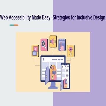 Web Accessibility Made Easy_ Strategies for Inclusive Design.pptx