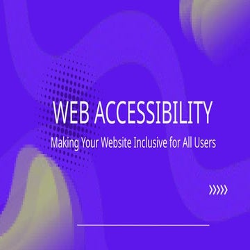 Web Accessibility: Making Your Website Inclusive for All Users | PPT