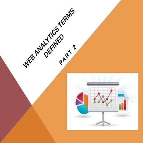 Web analytics terms defined – part 2 | PPTX