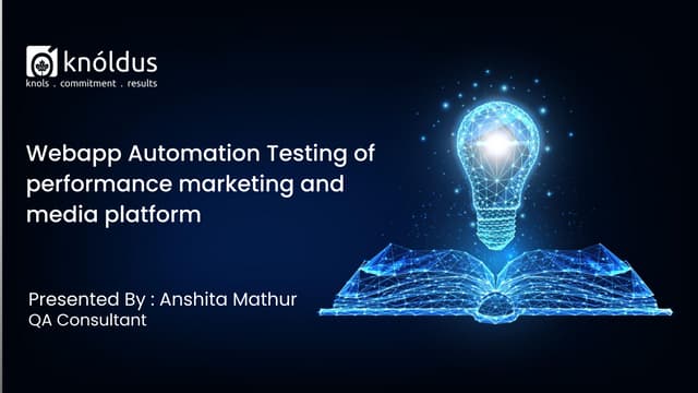 Webapp Automation Testing Of Performance Marketing And Media Platform Ppt