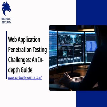 Web Application Penetration Testing Challenges An In Depth Guide Ppt