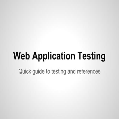 Web Application Testing A Quick Guide To Testing And Security Ppt 3605