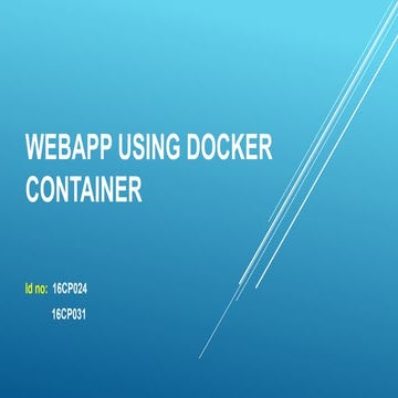Webapp Using Docker Container Pptx Operating Systems Computer Software And Applications