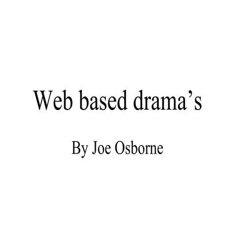 Web based drama’s | PPT