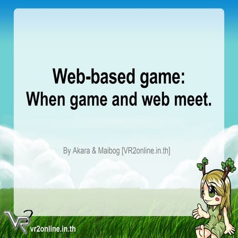 Web-Based Game : When game and web meet. | PPT