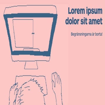 Lorem ipsum dolor sit amet - Begränsningarna är borta! | PDF