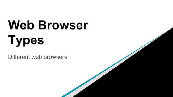Presentation on web browser | PPTX | Browsers | Computer Software and Applications