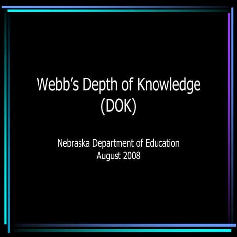 Webbs depth of_knowledge | PPTX