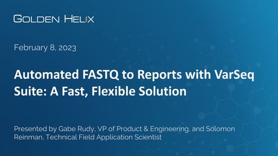 A User’s Perspective: Somatic Variant Analysis in VarSeq 2.3.0 | PPT