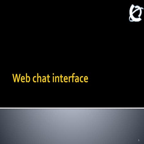Webchat presentation | PPT