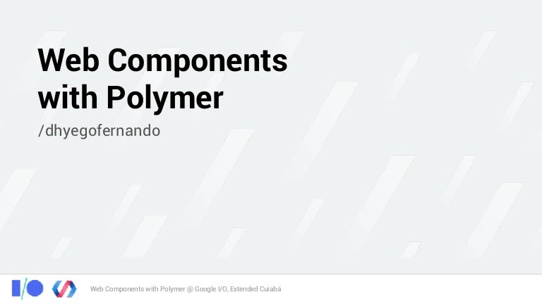 Web Components with Polymer (extra Polymer 2.0)