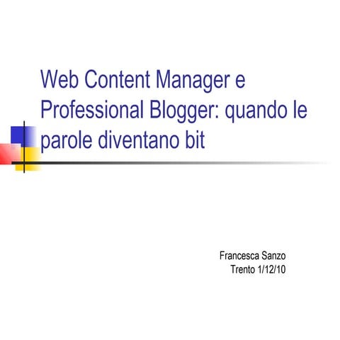 Web content manager e professional blogger | PPT