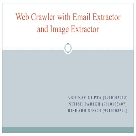 Web crawler with email extractor and image extractor | PPT
