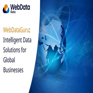 WebDataGuru Intelligent Data Solutions for Global Businesses.pptx