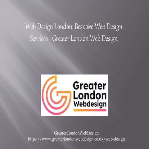 Custom Website Design London, Web Design Services - Greater London Web Design | PPT