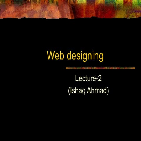 web designing course lecture 2 (Fundamentals of Web) | PPT