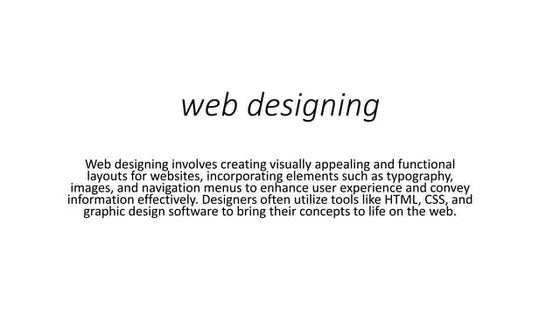 Presentation of web designing | PPTX | Web Design and HTML | Internet