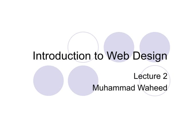 Web Designing Lecture 2 in Software.pptx Web Designing Lecture 2 in Software.pptx