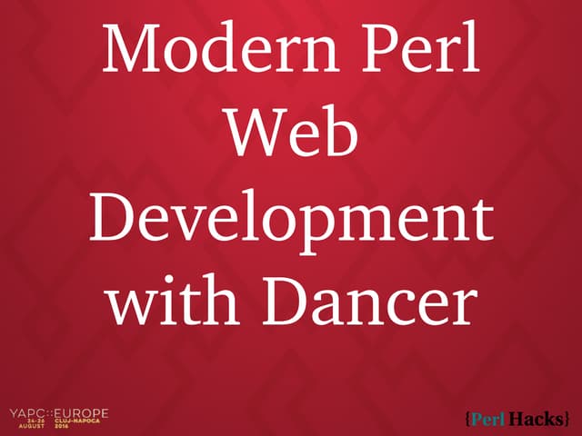 Modern Perl Web Development With Dancer Ppt