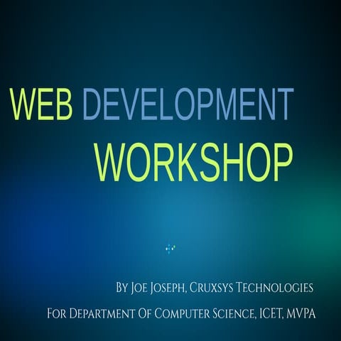 Webdevelopment workshop-html | PPT