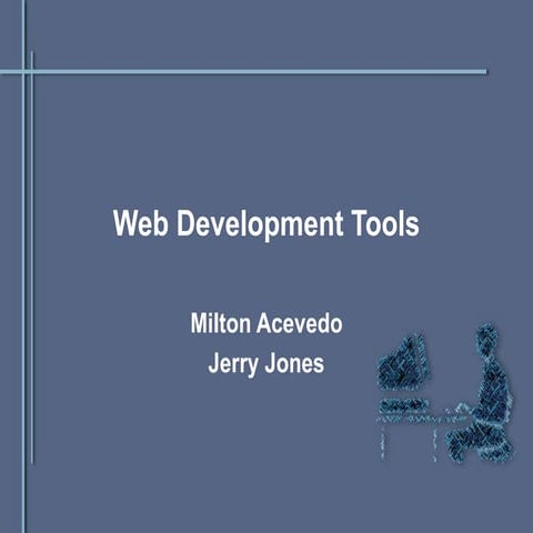 WebDevelopmentTools.ppt