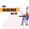What is web development and its types? | PPT