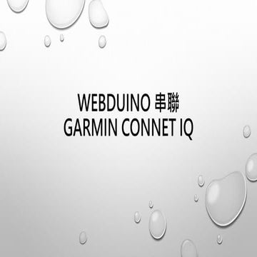 Webduino link with garmin connect iq | PPT