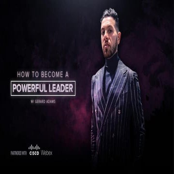 Becoming a Powerful Leader in Business and Life with Gerard Adams | PDF
