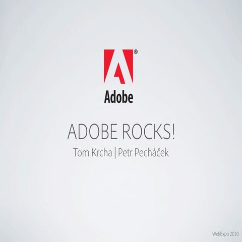 Tom Krcha & Petr Pecháček: Adobe rocks! Flash a HTML5 | PDF | Computing ...