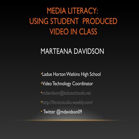 Media Literacy: Using student produced video | PPT