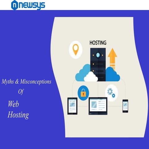 Myths & Misconceptions Of Web Hosting | PPT