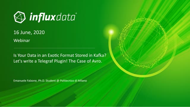 Influxdata Webinar 16 June 2020 How To Create A Telegraf Parser Plugin For Data Stored In