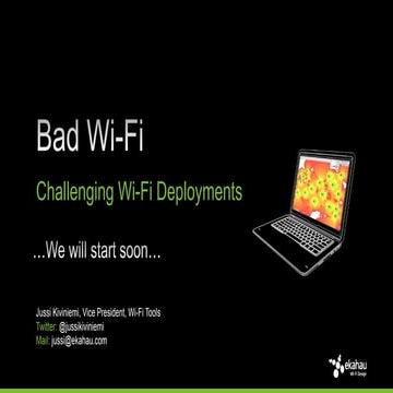 Bad Wi-Fi - Ekahau Webinar - July 2014 | PPTX